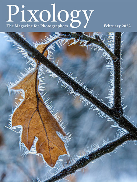 Pixology Magazine February 2022 – Ask Tim Grey